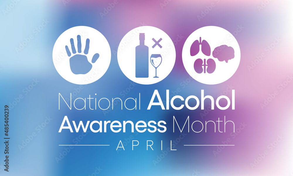 Alcohol awareness month is observed every year in April, to educate the ...