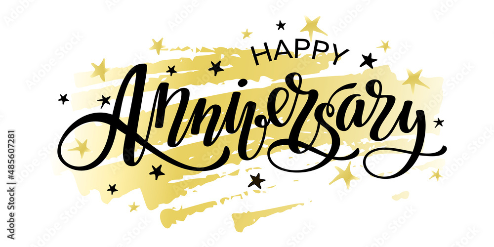 Happy anniversary lettering phrase with brush strokes and stars ...