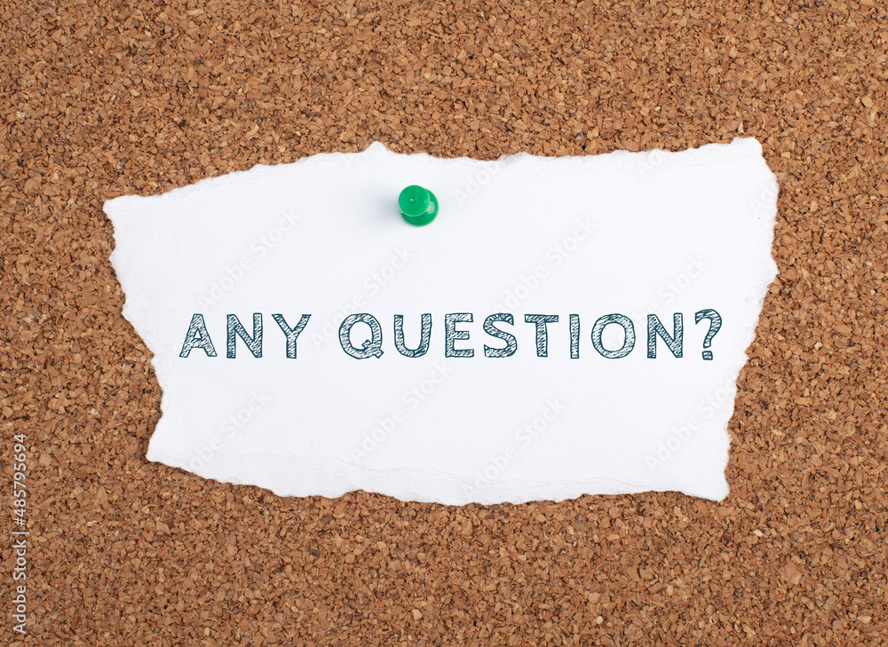 The words any question are written on a piece of paper, education and ...