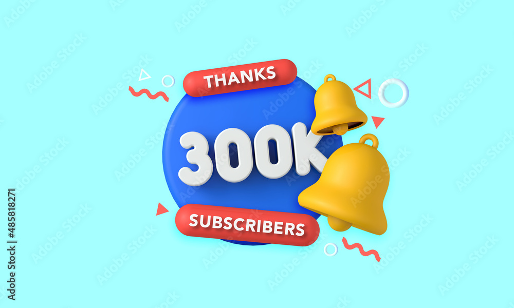 Thank you 300 thousand subscribers. Social media influencer banner. 3D ...