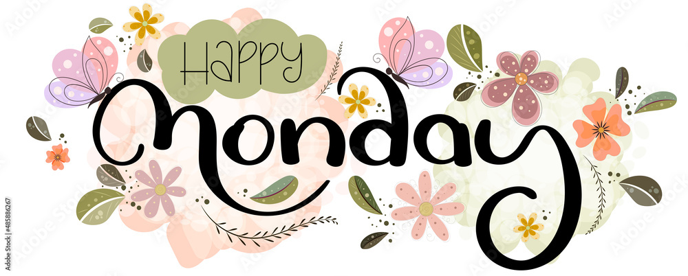 Happy MONDAY. Hello Monday vector days of the week with flowers ...