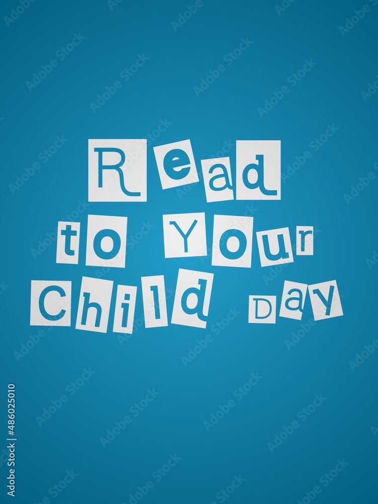 Read to Your Child Day, typhograpy design for February, Stock ...