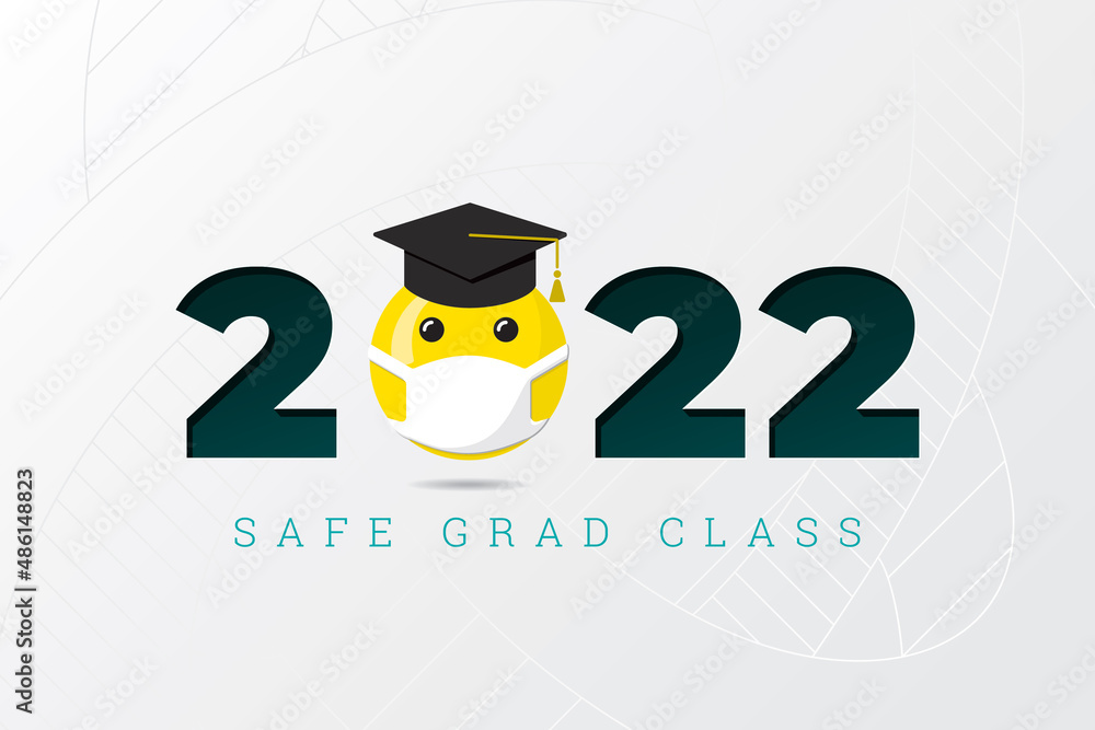 Class of 2022 Numerals Logo and Safe Graduation Lettering with Smiling ...