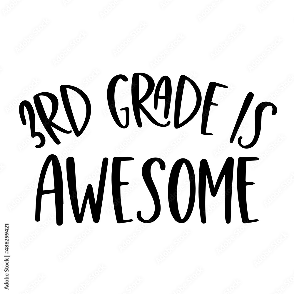 third grade is awesome inspirational quotes, motivational positive ...