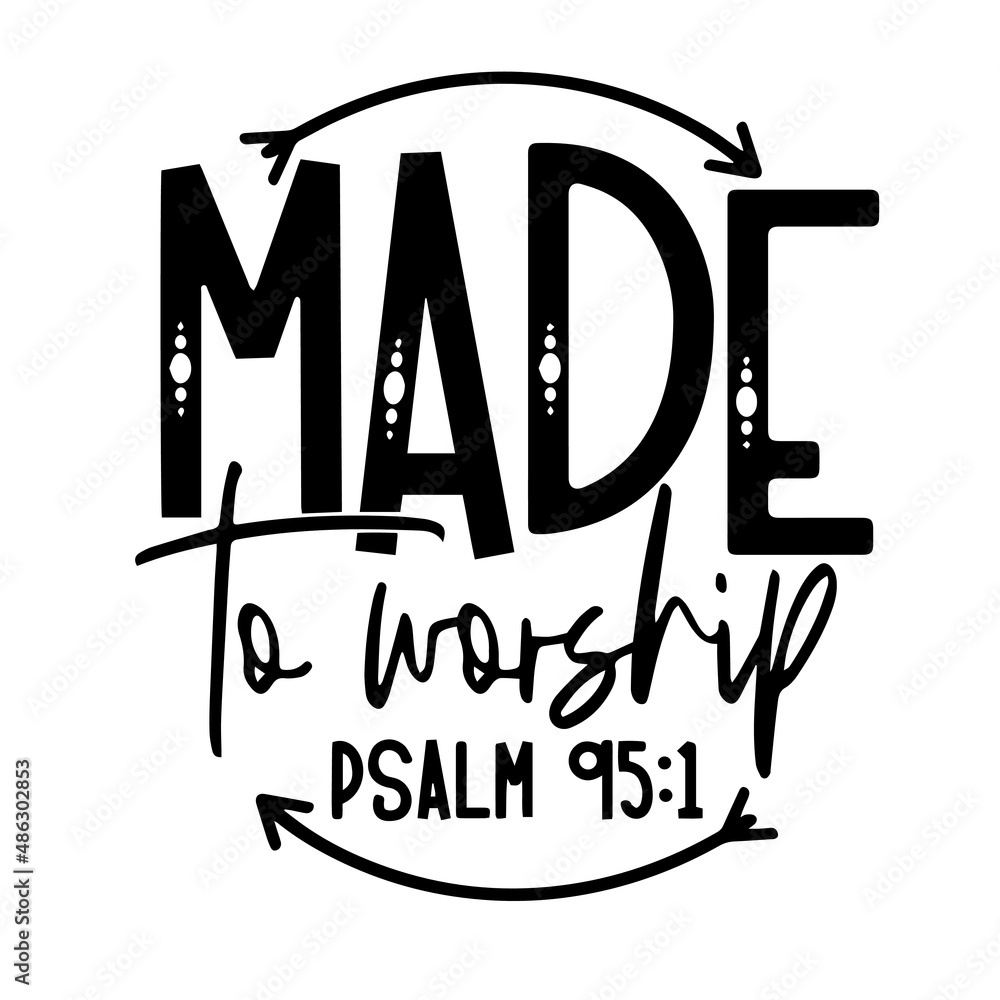 made to worship inspirational quotes, motivational positive quotes ...