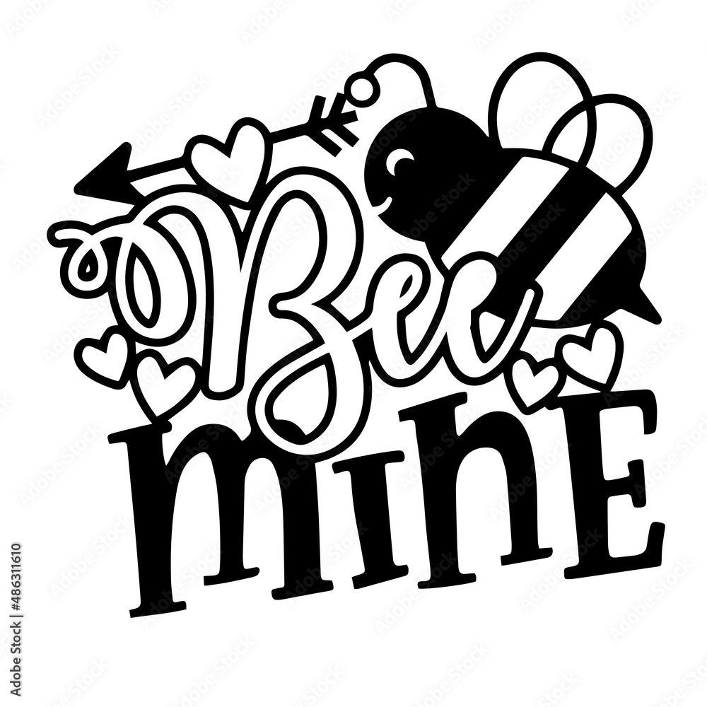 bee mine signs inspirational quotes, motivational positive quotes ...