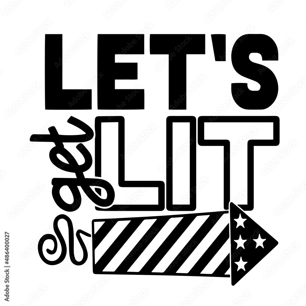 let's get lit inspirational quotes, motivational positive quotes ...