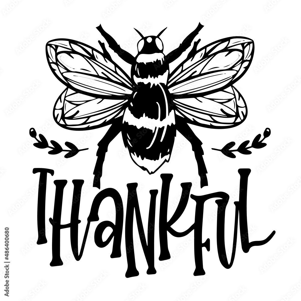 bee thankful inspirational quotes, motivational positive quotes ...