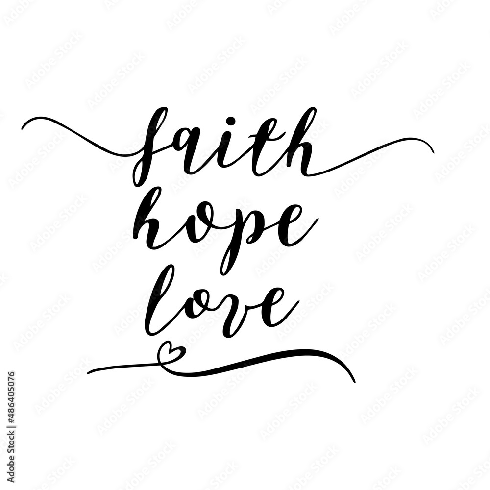 faith hope love inspirational quotes, motivational positive quotes ...
