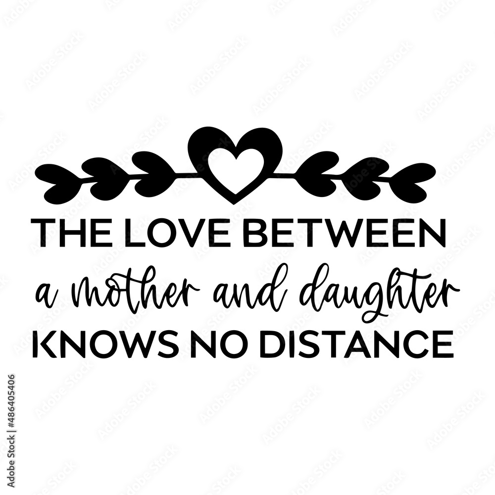 the love between a mother and daughter knows no distance inspirational ...