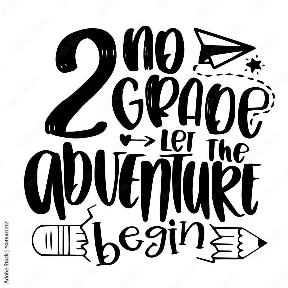 second grade let the adventure begin inspirational quotes, motivational ...