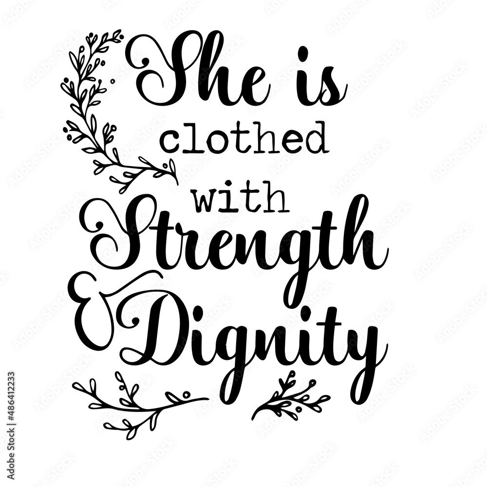 she is clothed with strength and dignity inspirational quotes ...