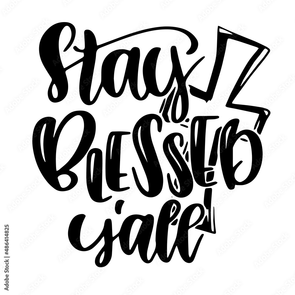 stay blessed y'all inspirational quotes, motivational positive quotes ...