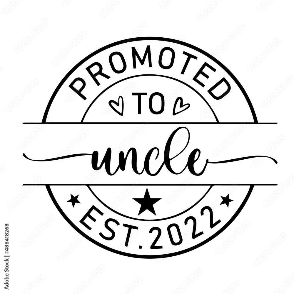 Poster promoted to uncle inspirational quotes, motivational positive ...