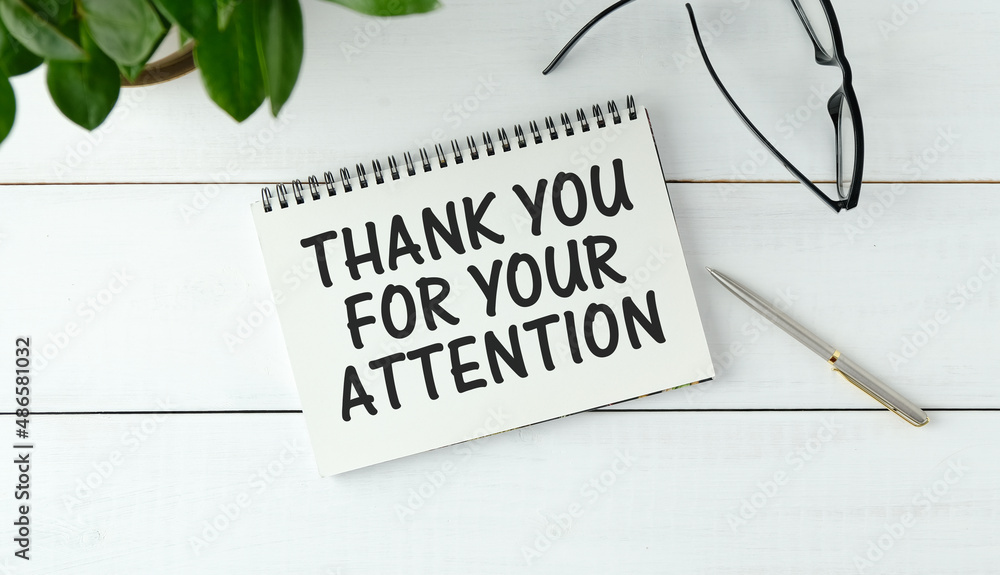 Creative concept Thank You For Your Attention text on notebook. Stock ...