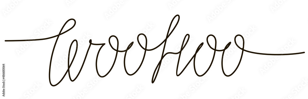 Woohoo Single line written hand drawn phrase lettering design ...