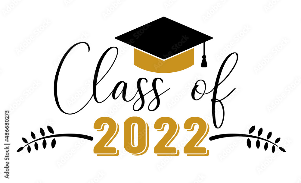 Class of 2022 .Graduation congratulations at school, university or ...