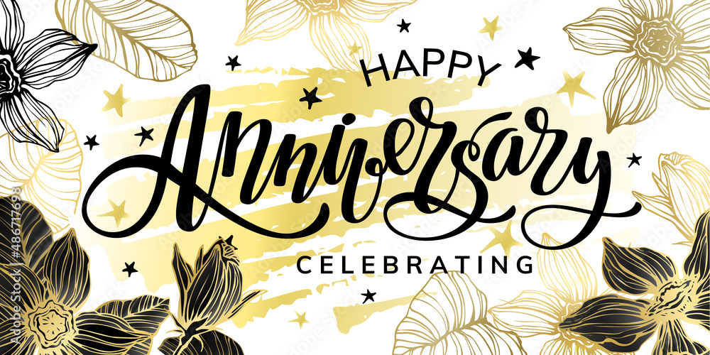 Happy anniversary lettering phrase with brush strokes and flowers ...
