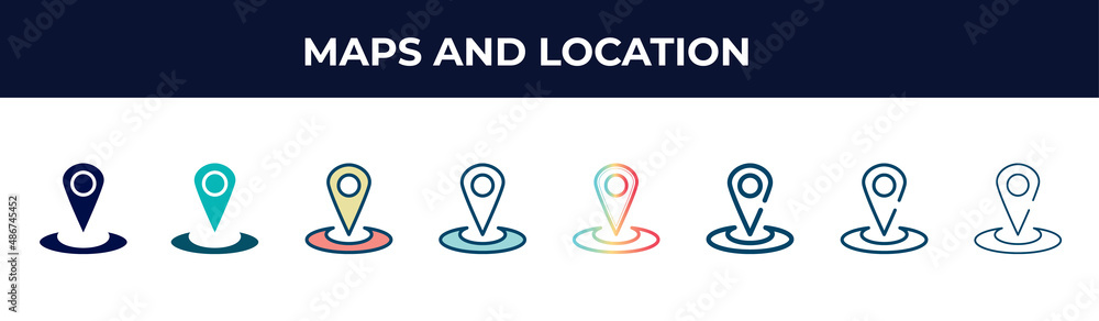 maps and location vector icon in 8 different modern styles. black, two colored maps and location ...
