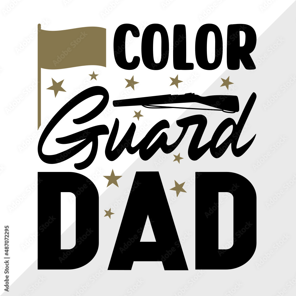 Color Guard Dad SVG Cut File | Color Guard Rifle Svg | Color Guard Svg ...