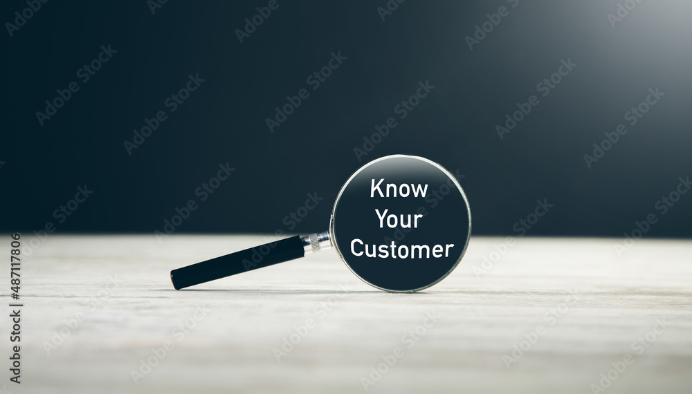 Magnifying glass with text Know your customer Stock Photo | Adobe Stock