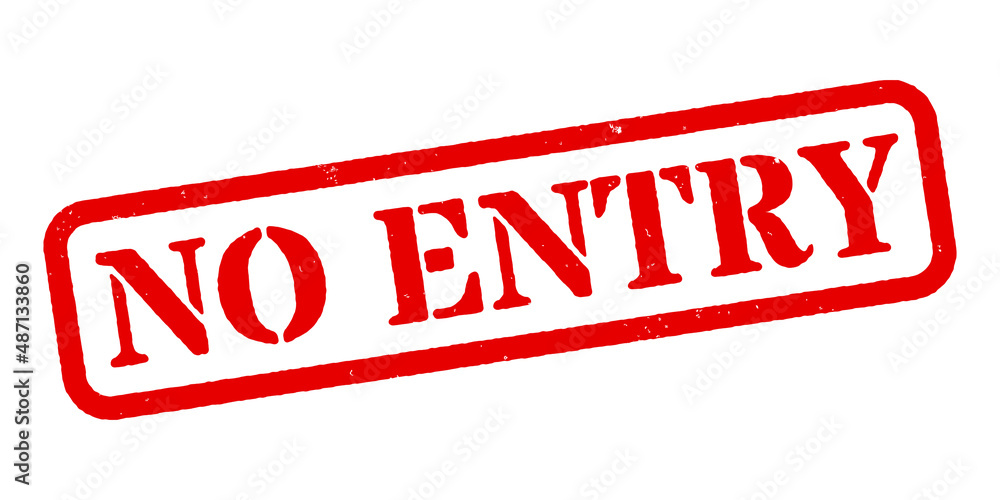 ‘No Entry’ Red Rubber Stamp Stock Vector | Adobe Stock