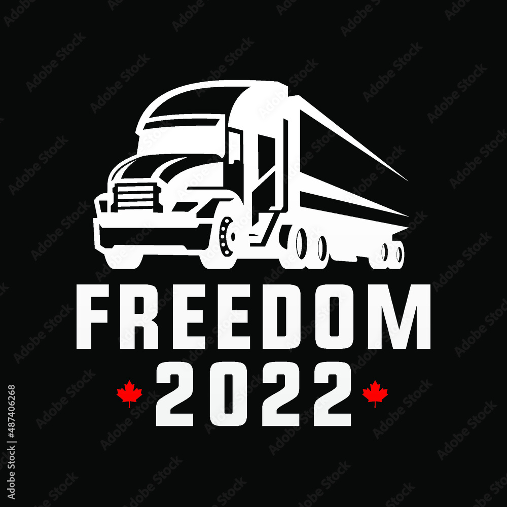 Freedom convoy canada 2022, fight for freedom, end all mandates ...