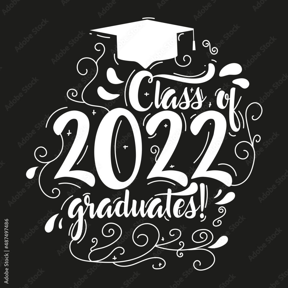Class of 2022 graduation lettering with black background. Vector ...