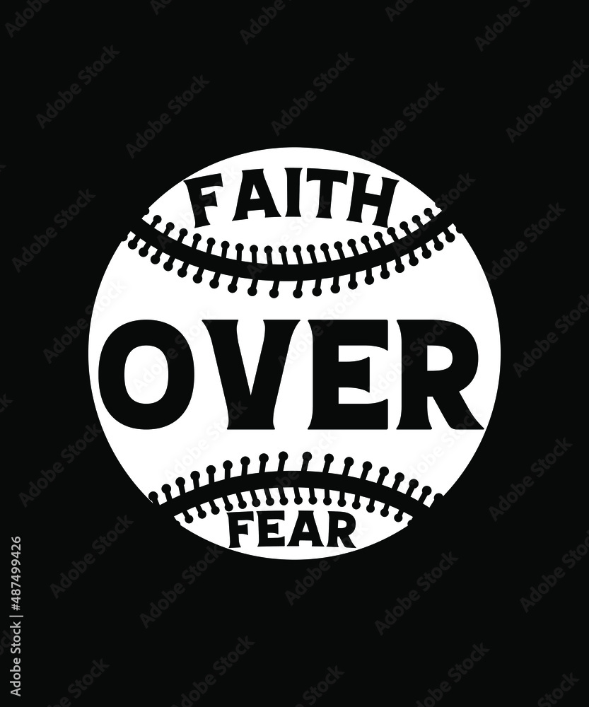 faith over fear baseball vector tshirt design Stock Vector | Adobe Stock