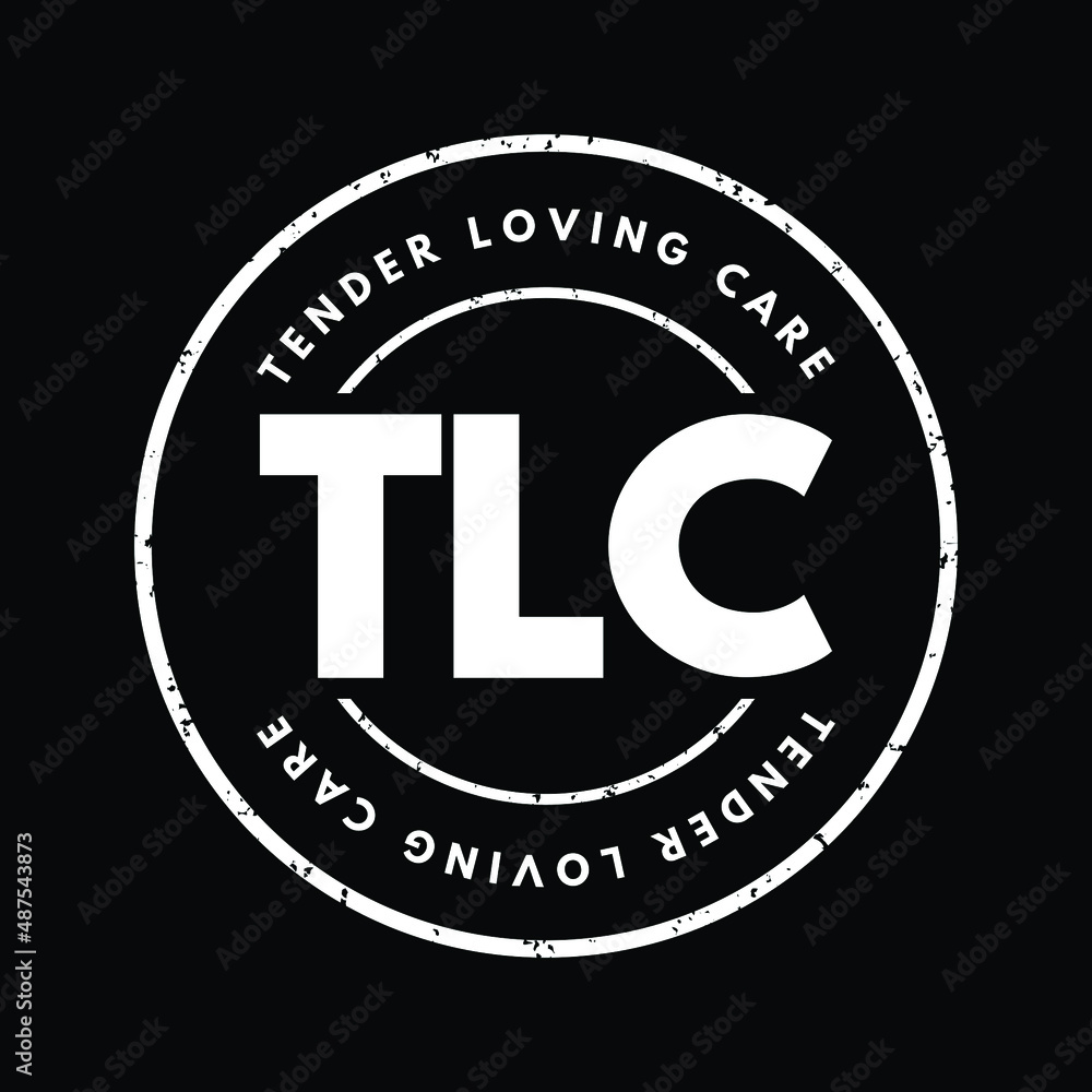 TLC - Tender Loving Care acronym text stamp, concept background Stock ...