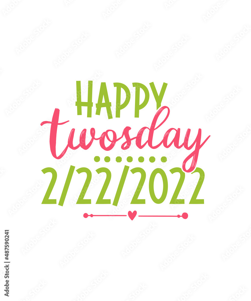 Twosday Svg Bundle, Teacher svg, TwosDay Shirt svg, February 22nd 2022 ...