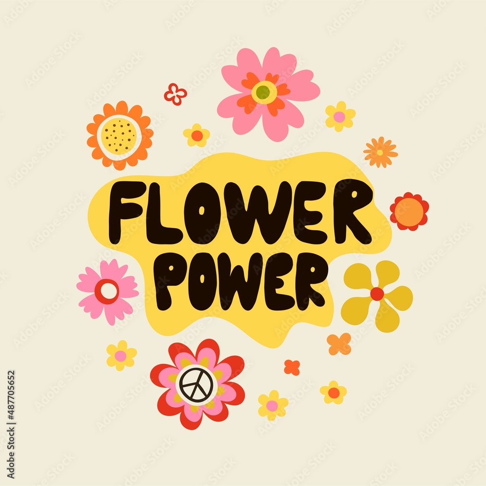 Flower power. Hippie phrase, hand drawn hippy text. Motivational and ...