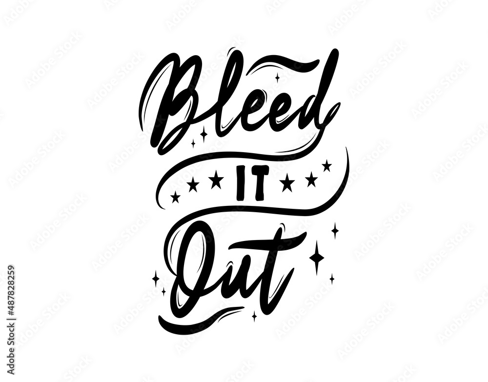 Bleed it out lettering Text on white background in vector illustration ...