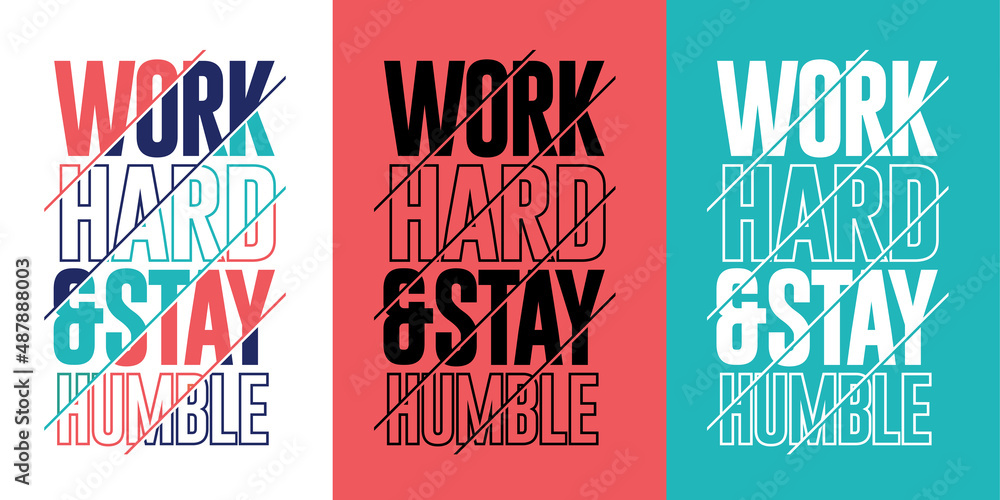 Work Hard Stay Humble motivational quotes Stock Vector | Adobe Stock