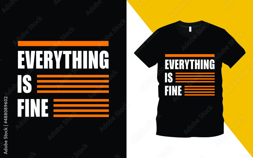 Everything is Fine modern typography inspiration lettering quotes t ...