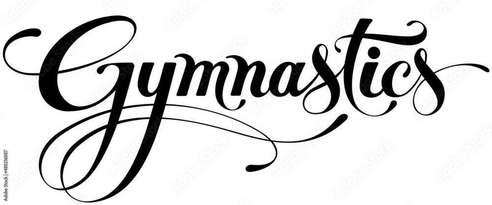 Gymnastics - custom calligraphy text Stock Vector | Adobe Stock