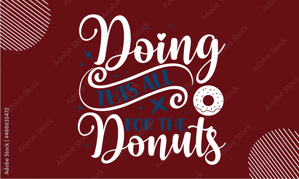 Doing-this-all-for-the-donuts, sports Quotes svg, Quotes about Football ...