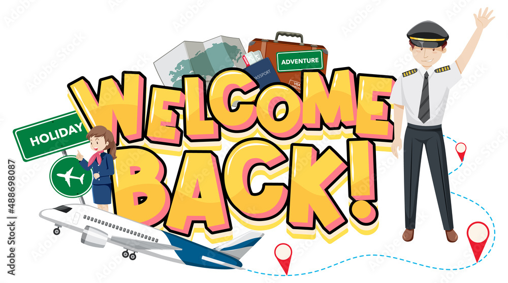 Welcome back typography logo with a pilot cartoon character Stock ...