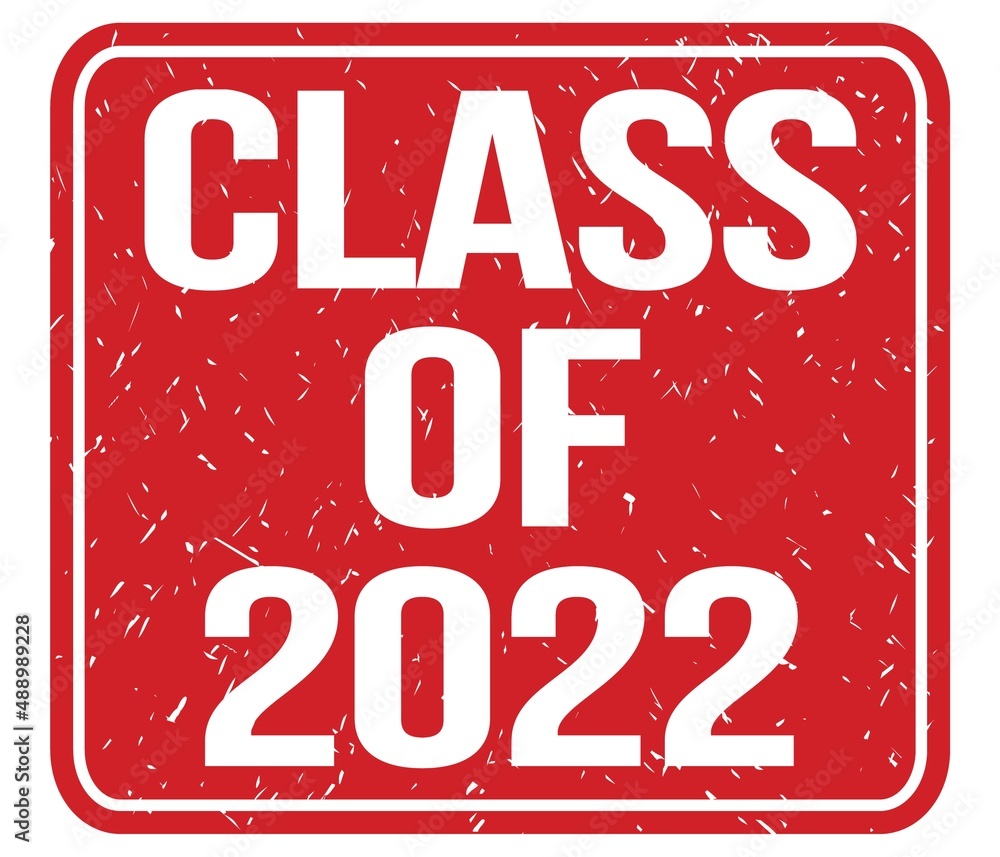 CLASS OF 2022, text written on red stamp sign Stock Illustration ...
