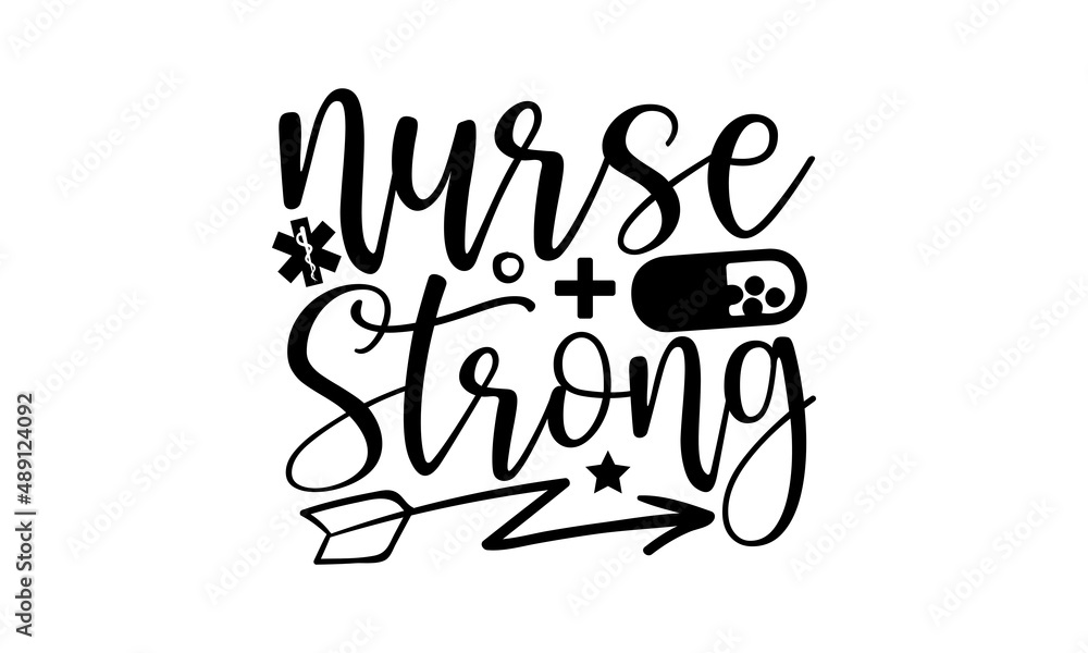Nurse strong SVG, Nurse SVG Bundle, Nurse Quotes SVG, Doctor Svg, Nurse ...