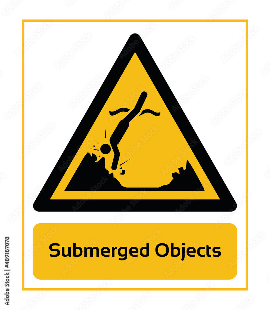 Submerged Objects. Warning Signs. ISO 7010 Sign. Signs of Danger And ...