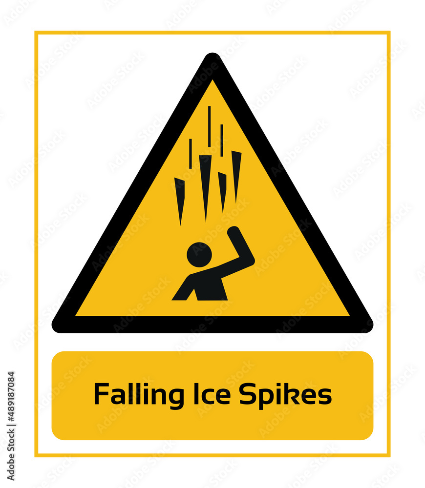 Falling Ice Spikes. Warning Signs. ISO 7010 Sign. Signs of Danger And ...