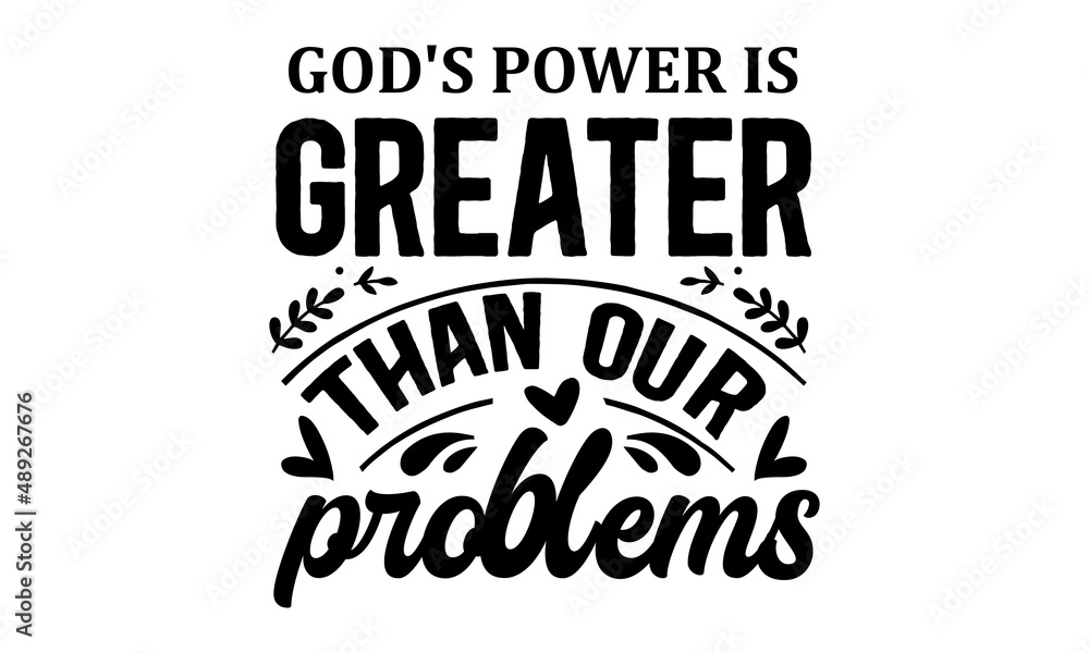 God's power is greater than our problems - Lettering typography ...