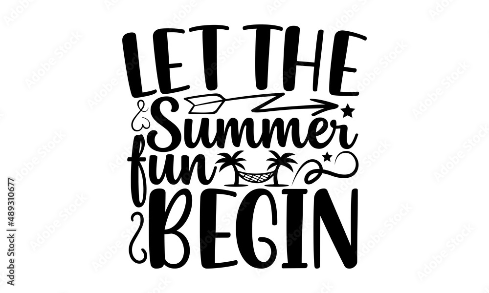 Vetor do Stock: Let the summer fun begin SVG, Beach Svg Bundle, Summer ...