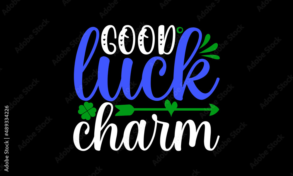 Good luck charm, SVG and Print-Ready PNG T-shirts design file, Word by ...