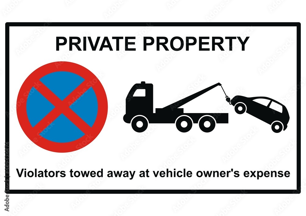 Private property, Violators towed away at vehicle owner's expense ...