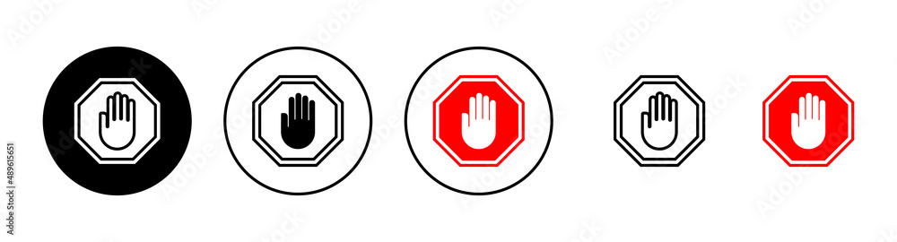 Stop icons set. stop road sign. hand stop sign and symbol. Do not enter ...