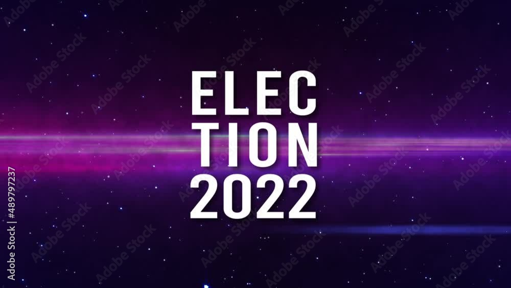 Text motion of Election 2022 with colorful lens flare on star movement ...