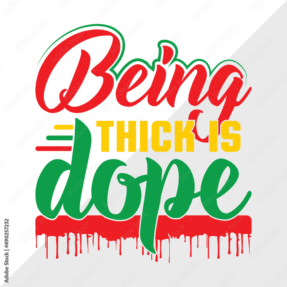 Being Thick Is Dope SVG Cut File | Thick Girl Svg | Curvy Woman Svg ...