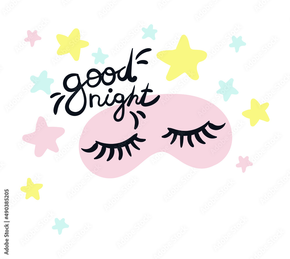 Cute vector illustration with sleep mask, closed eyes, stars and good ...